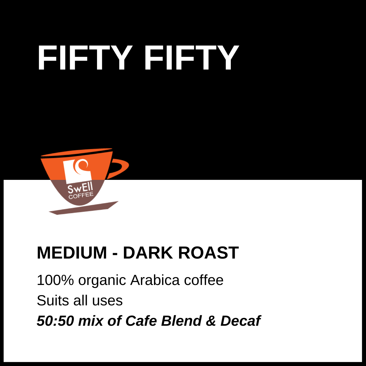 Fifty Fifty – SwEll Coffee